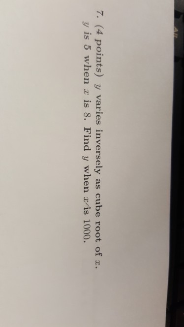 Solved 7. (4 points) y varies inversely as cube root of a. y | Chegg.com