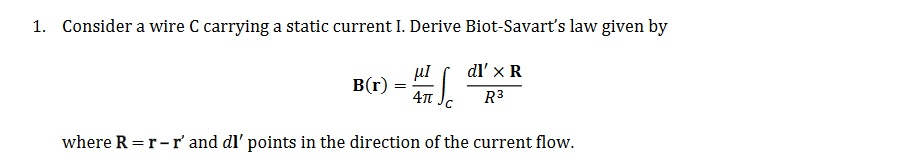 Solved Consider a wire C carrying a static current I. Derive | Chegg.com
