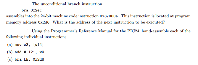 Solved The unconditional branch instruction bra 0x2ec | Chegg.com