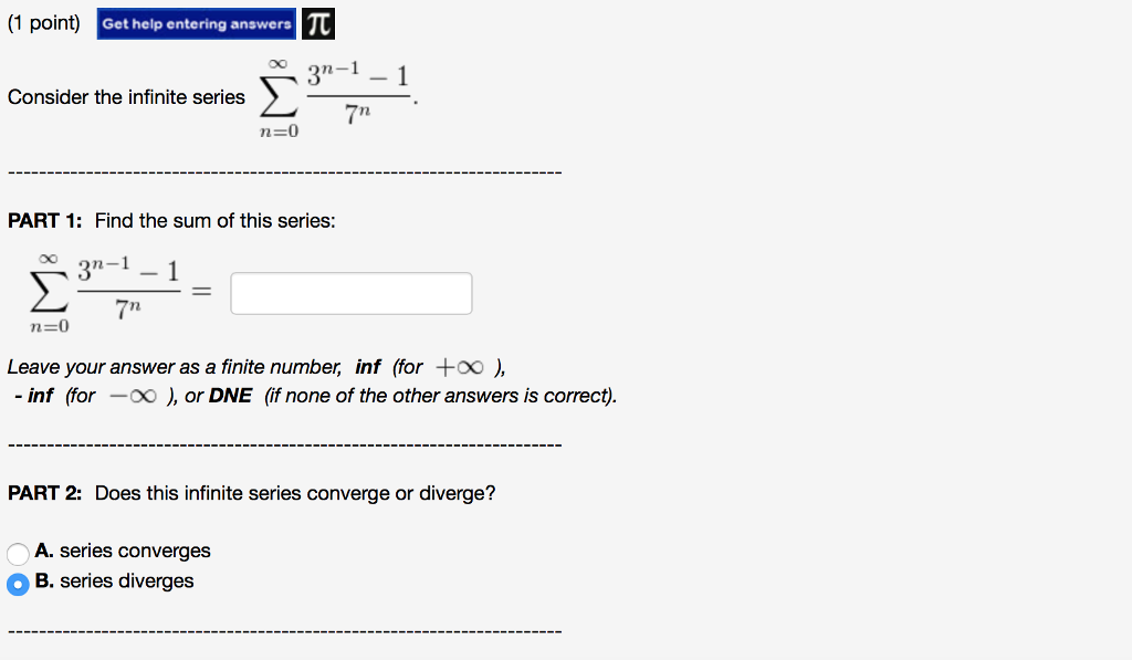 Solved Consider the infinite series sigma_n=0^infinity 3^n-1 | Chegg.com