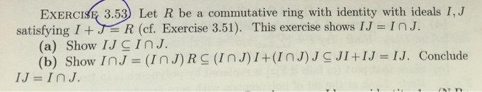 Solved Let R be a commutative ring with identity with ideals | Chegg.com