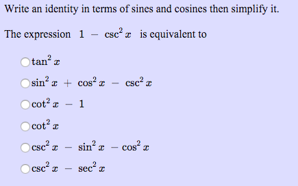Solved Write an identity in terms of sines and cosines then | Chegg.com