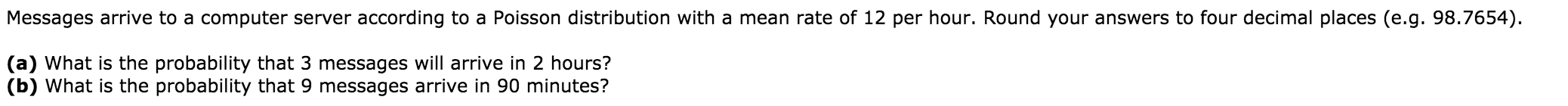 Solved Messages arrive to a computer server according to a | Chegg.com