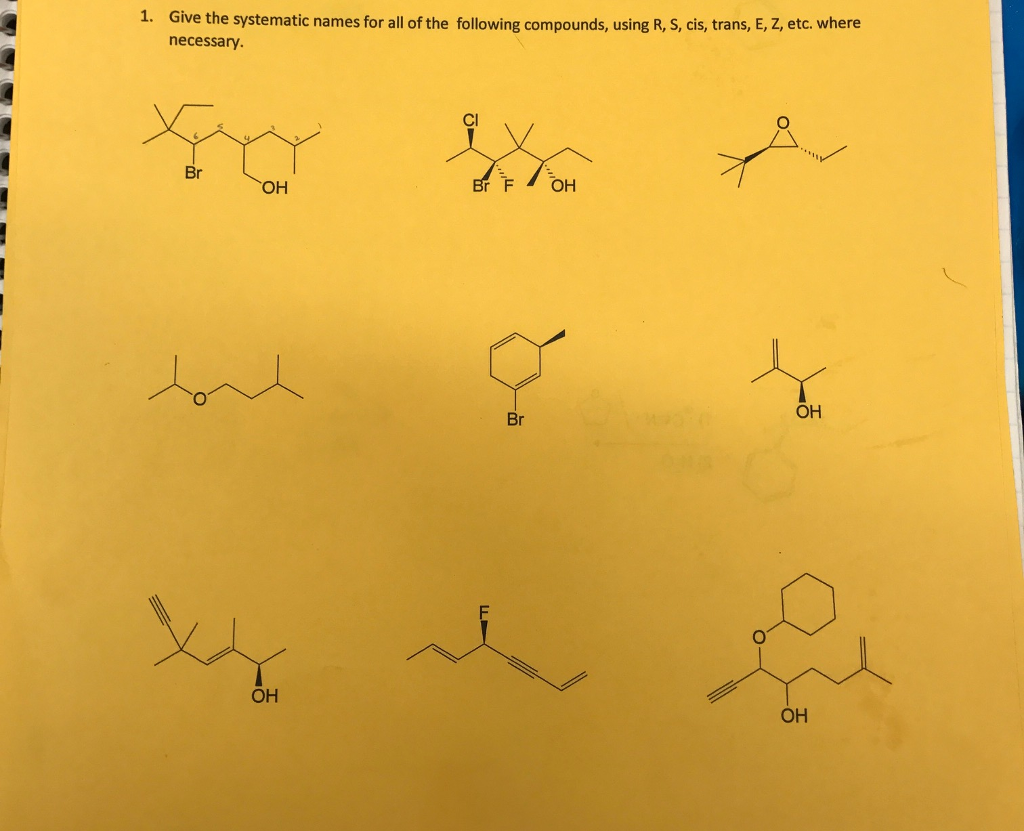 Solved Give the systematic names for all of the following | Chegg.com