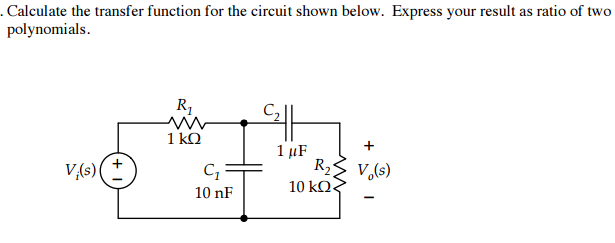 Solved . Calculate the transfer function for the circuit | Chegg.com