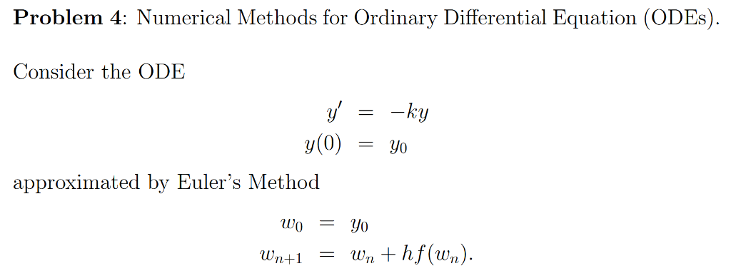 Solved Problem 4: Numerical Methods for Ordinary | Chegg.com