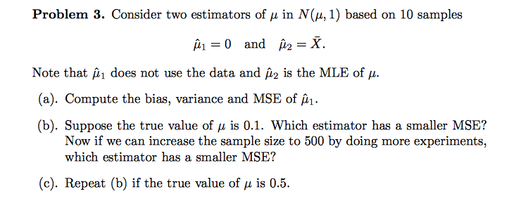 Consider two estimators of mu in N(mu, 1) based on 10 | Chegg.com
