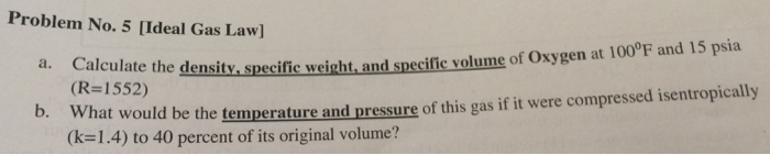Solved Calculate the density, specific weight, and specific | Chegg.com