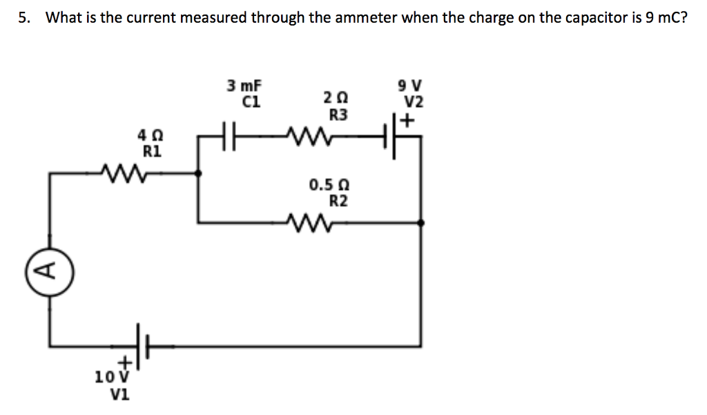 Solved 5. What is the current measured through the ammeter | Chegg.com