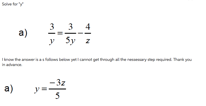 Solved Solve for "y" 3/y = 3/5y - 4/z I know the answer is | Chegg.com