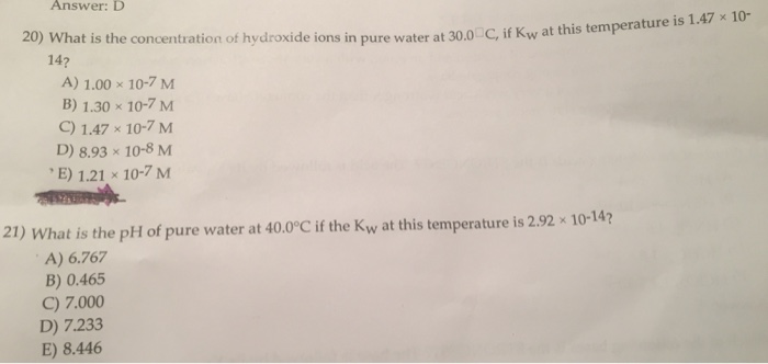 Solved What is the concentration of hydroxide ions in pure | Chegg.com