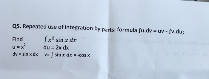 Solved Repeated use of integration by parts: formula | Chegg.com
