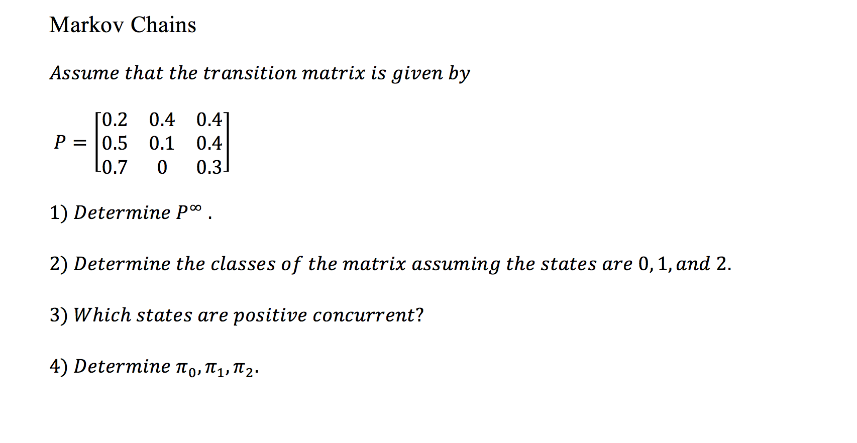 Assume that the transition matrix is given by p= [0.2 | Chegg.com