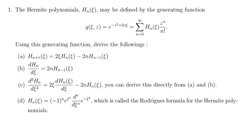 Solved 1 The Hermite Polynomials H May Be Defined By
