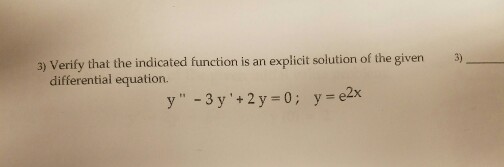 Solved Verify that the indicated function is an explicit | Chegg.com