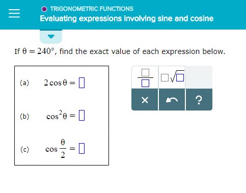 Solved O TRIGONOMETRIC FUNCTIONS Evaluating expressions | Chegg.com
