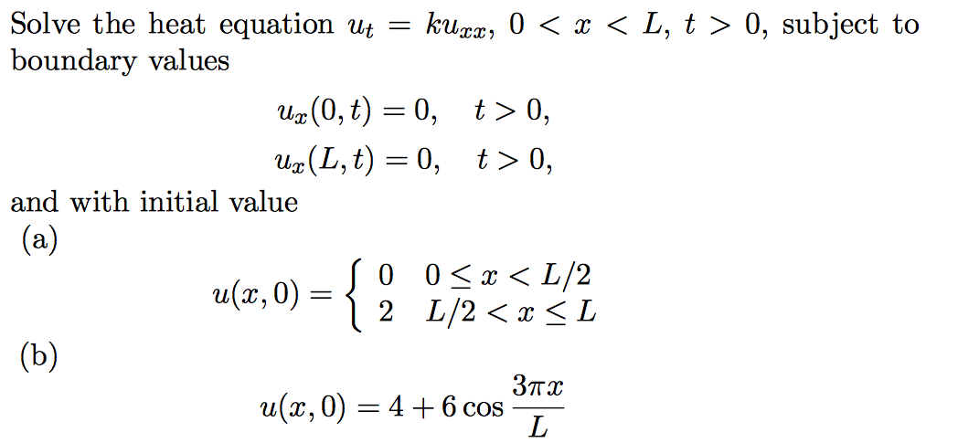 Solved Solve the heat equation u_t = ku_xx, 0