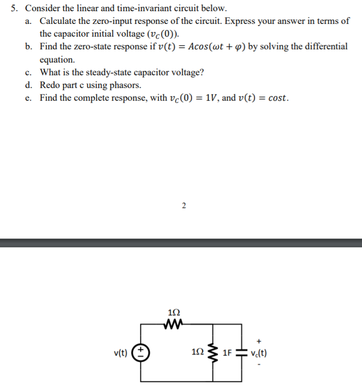 Solved 5. Consider the linear and time-invariant circuit | Chegg.com