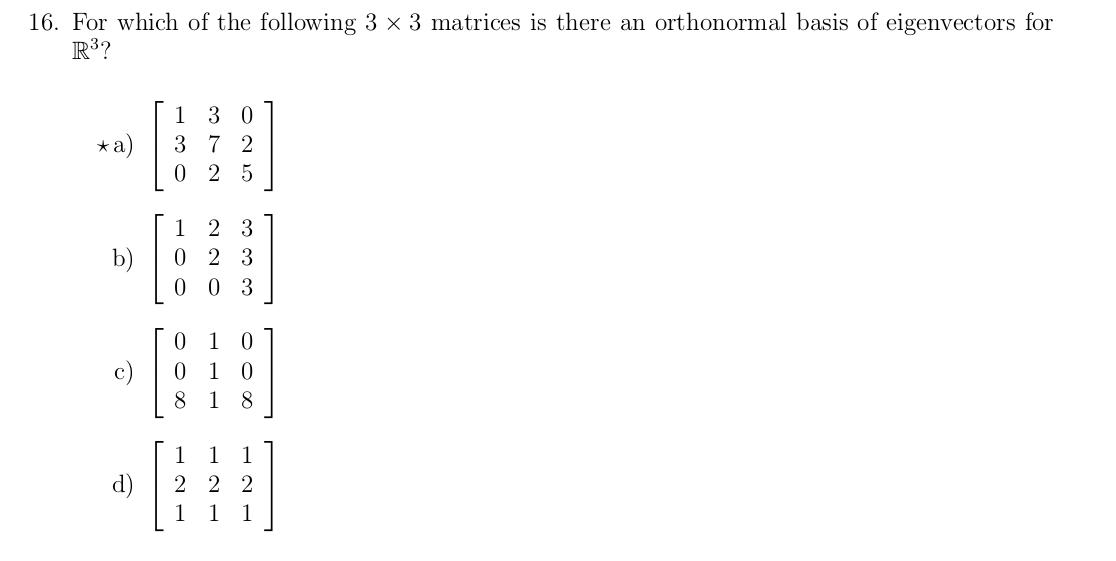 Solved For which of the following 3 times 3 matrices is | Chegg.com