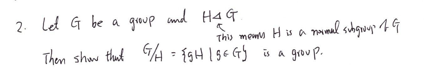 Solved 2. Let G be a group and H delta G This means H is | Chegg.com