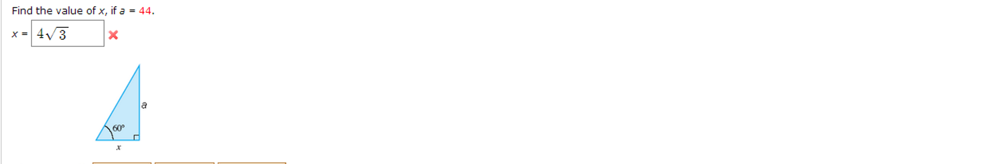 Solved Find the value of x, if a = 44. x = | Chegg.com