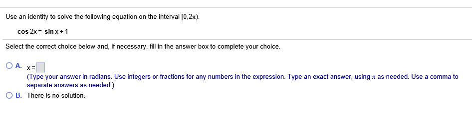 Solved Use an identity to solve the following equation on | Chegg.com