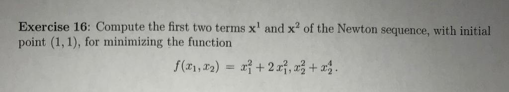Solved Exercise 16: Compute the first two terms x1 and x2 of | Chegg.com