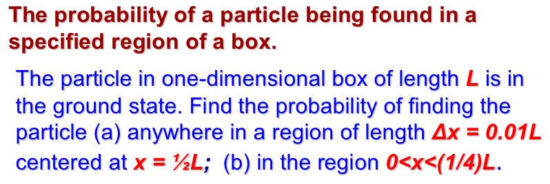 Solved The probability of a particle being found in a | Chegg.com