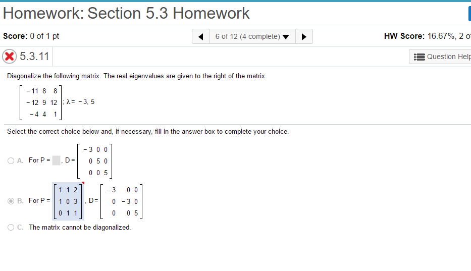 Solved Diagonalize the following matrix. The real | Chegg.com Solved Diagonalize the following matrix. The real | Chegg.com
