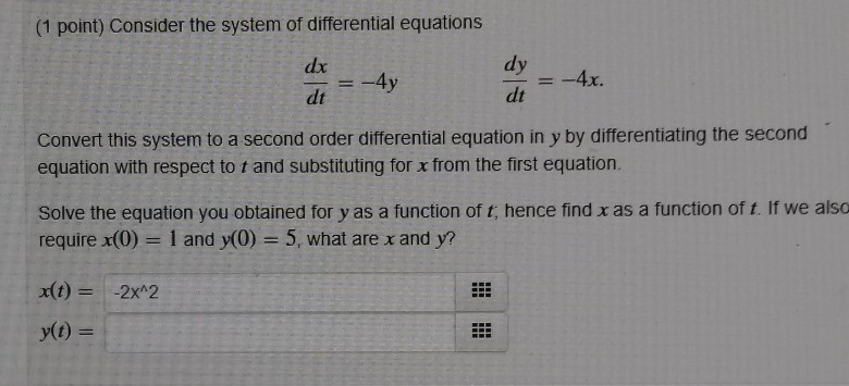 Solved (1 point) Consider the system of differential | Chegg.com