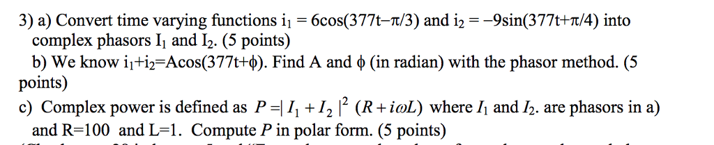 Solved Convert time varying functions i_1 = 6cos(377t-pi/3) | Chegg.com