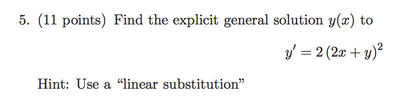 Solved 5. (11 points) Find the explicit general solution | Chegg.com