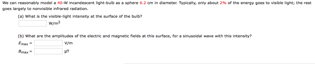 Solved We can reasonably model a 40-W incandescent | Chegg.com