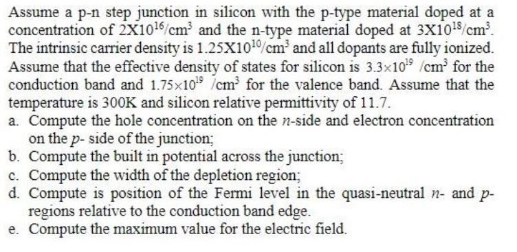 Solved Assume a p-n step junction in silicon with the p-type | Chegg.com