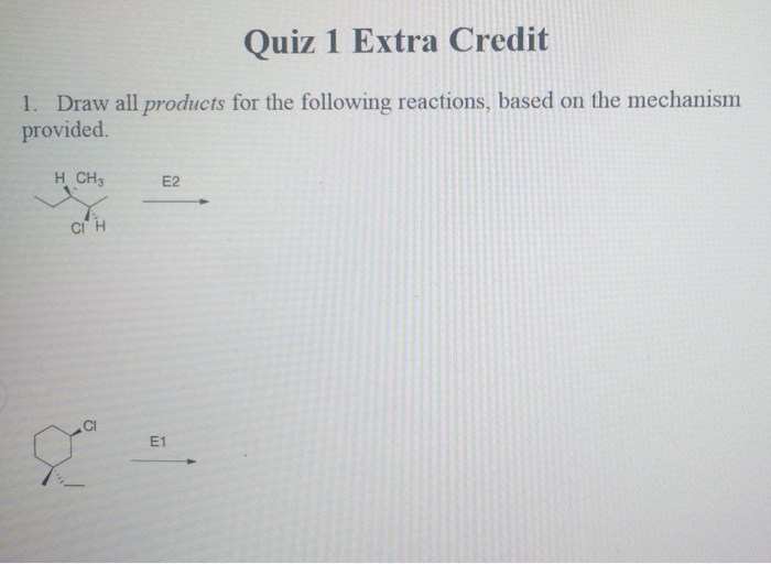Solved Draw all products for the following reactions, based | Chegg.com Solved Draw all products for the following reactions, based | Chegg.com