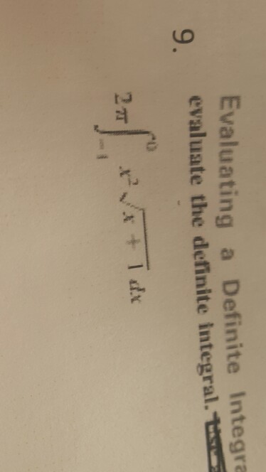 Solved Evaluating a Definite Integra 9, evaluate the | Chegg.com