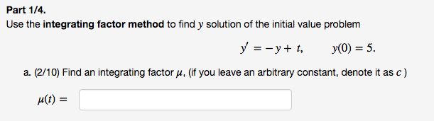 Solved Use the integrating factor method to find y solution | Chegg.com