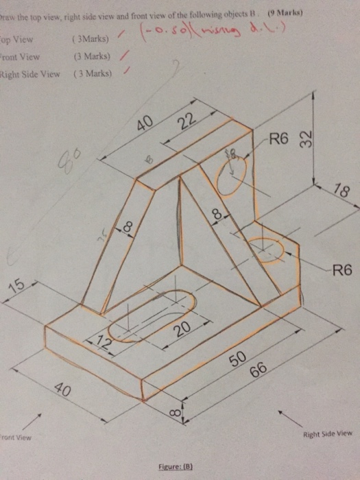 Solved 09 Marks) raw the top view, right side view and front | Chegg.com