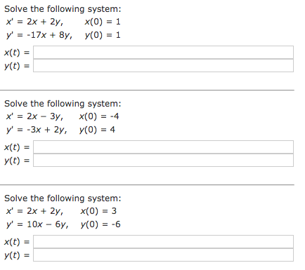 Solved Solve the following system: x' = 2x + 2y, x(0) = 1 | Chegg.com