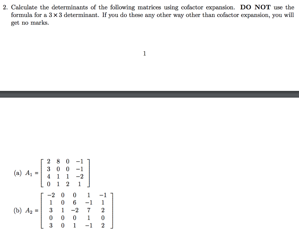 Solved 2. Calculate the determinants of the following | Chegg.com