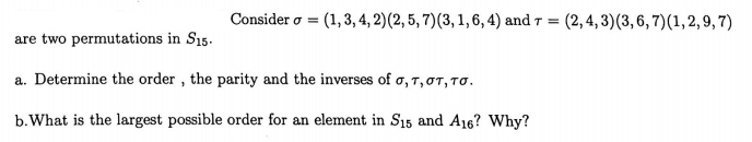 Solved Consider alpha = (1, 3, 4, 2)(2, 5, 7)(3, 1, 6, 4) | Chegg.com