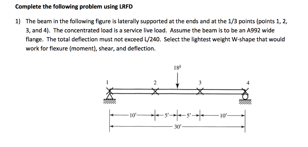 Solved Complete the following problem using LRFD The beam in | Chegg.com