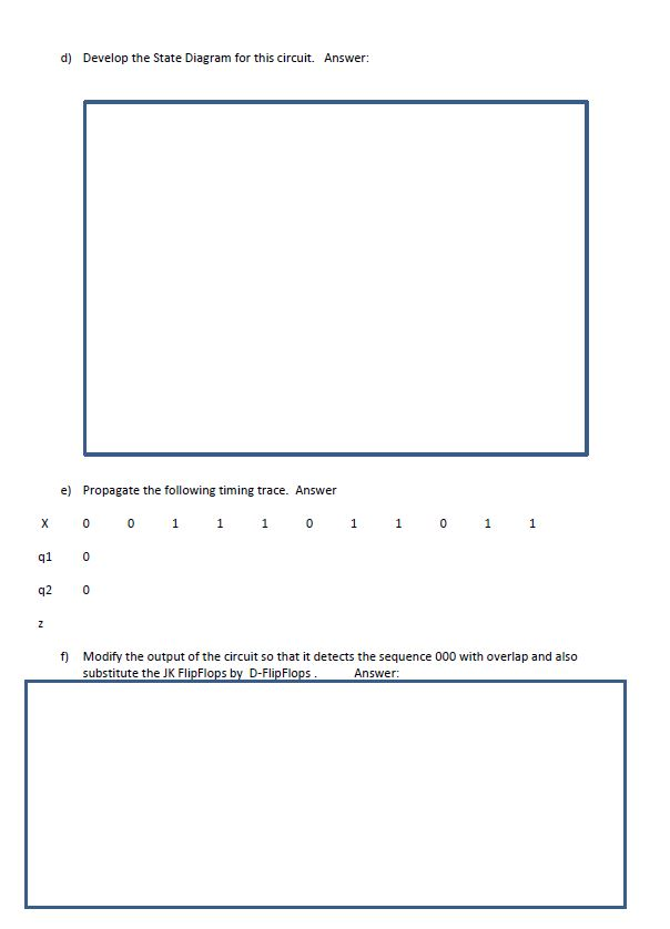 Solved Problem #1 Given the following sequence detector: 2 | Chegg.com Solved Problem #1 Given the following sequence detector: 2 | Chegg.com
