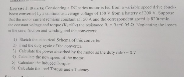 Solved Exercise 2: (9 marks) Considering a DC series motor | Chegg.com