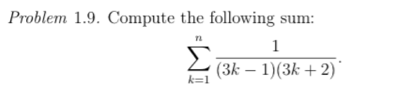 Solved problem 1.9. Compute the following sum: sigma k=1 | Chegg.com