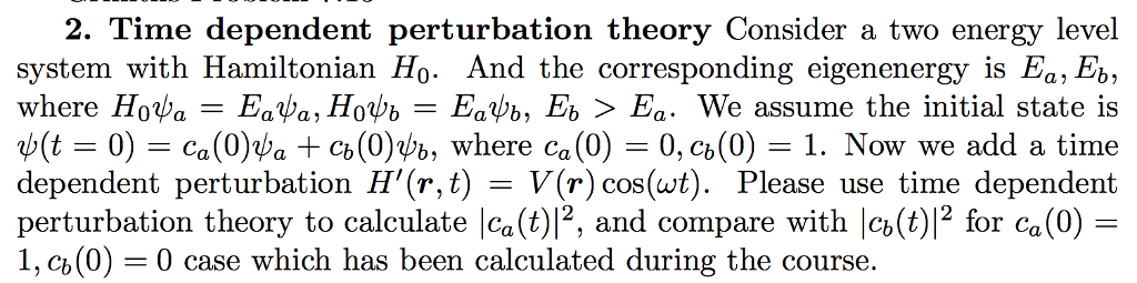 Solved 2. Time dependent perturbation theory Consider a two | Chegg.com