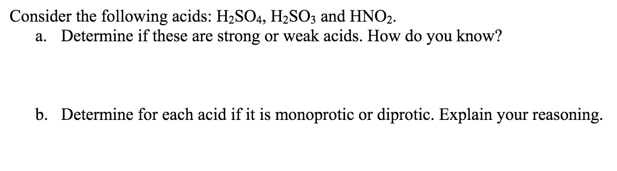 Solved Consider the following acids: H2SO4, H2SO3 and | Chegg.com