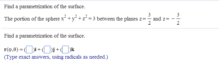 Solved Find a parametrization of the surface. The portion of | Chegg.com