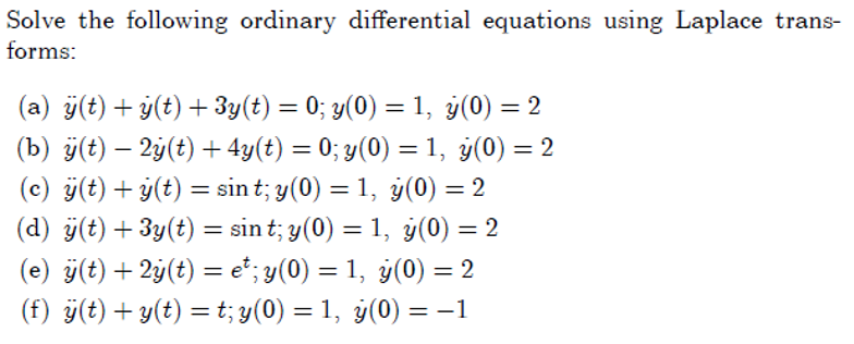 Solved Solve the following ordinary differential equations | Chegg.com Solved Solve the following ordinary differential equations | Chegg.com