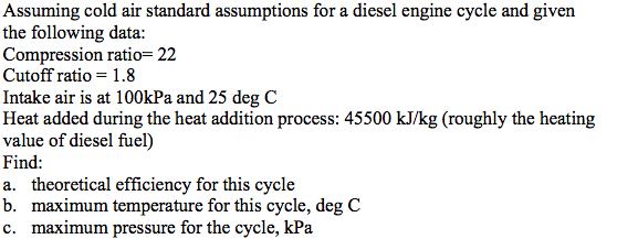 Solved Assuming cold air standard assumptions for a diesel | Chegg.com